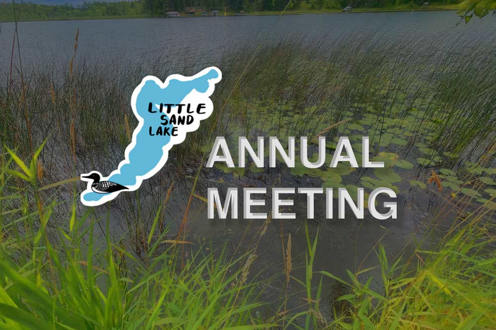 Welcome to Little Sand Lake Association (LSLAA) - Little Sand Welcome to Little Sand Lake Association (LSLAA) - Little Sand